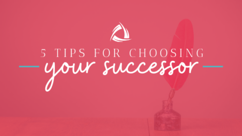 5 tips for choosing your successor | Hartmann Law